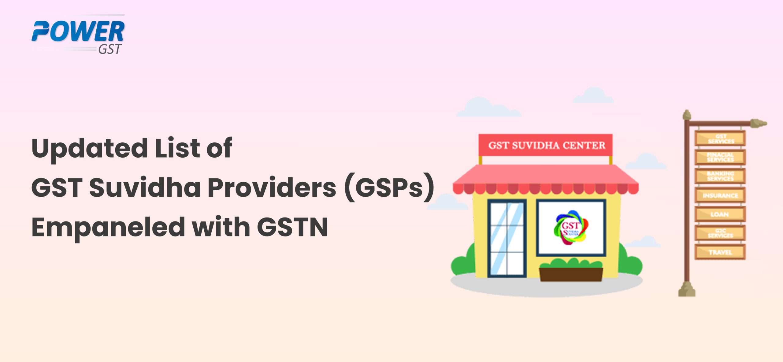 GST Suvidha Providers (GSPs) – Complete Guide & Updated List (2025)